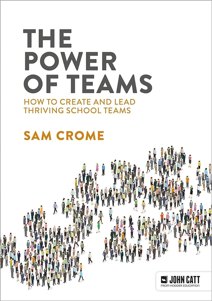 Sam Crome – High-Performing Teams; Education; Leadership